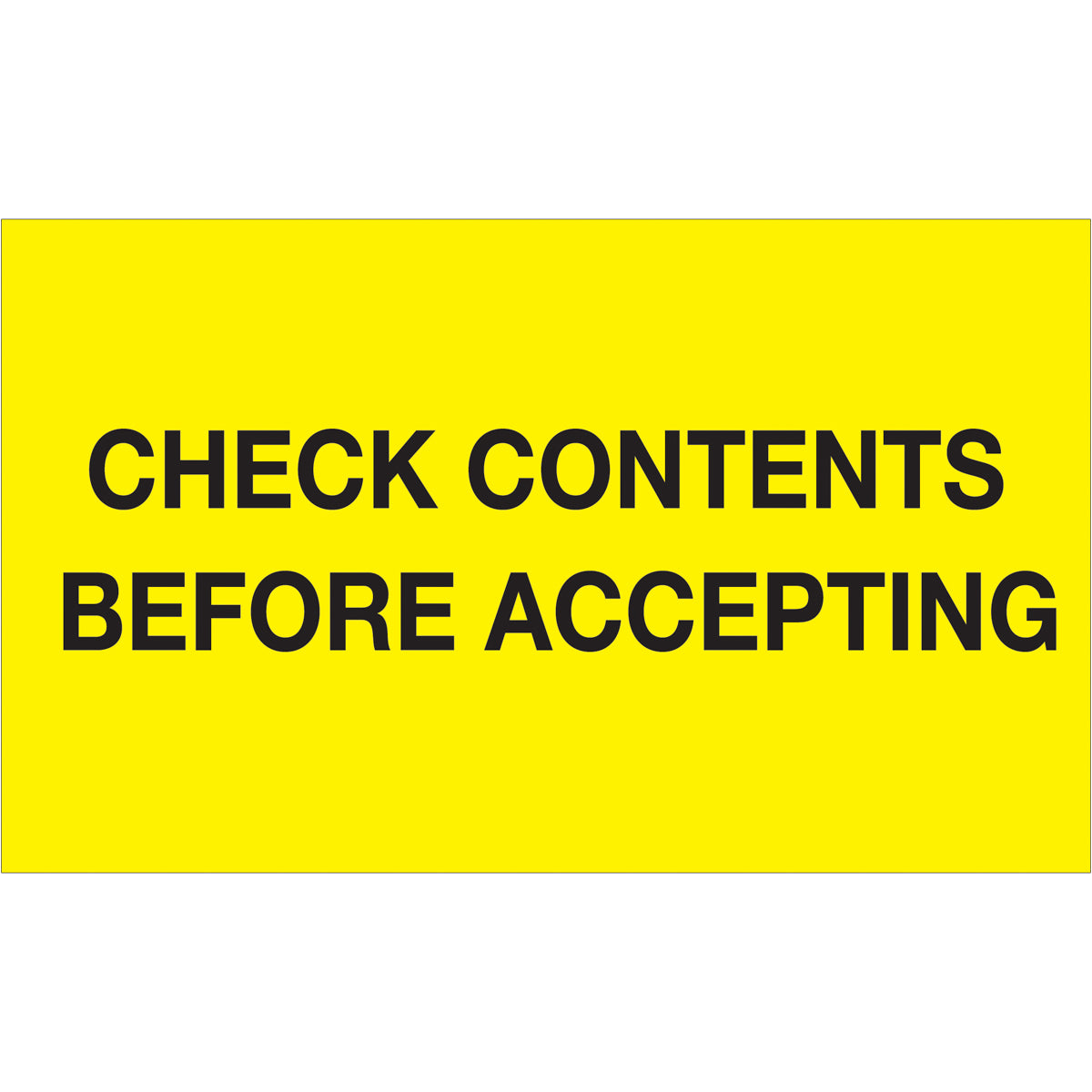3 x 5" - "Check Contents Before Accepting" (Fluorescent Yellow) Labels ...