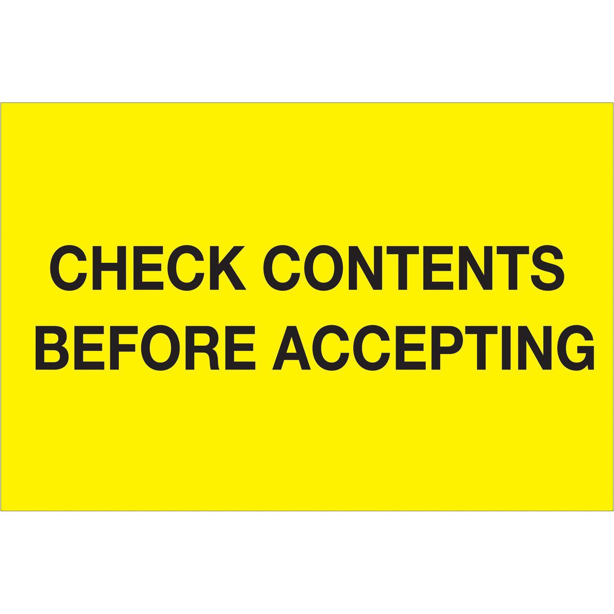 4 x 6" - "Check Contents Before Accepting" (Fluorescent Yellow) Labels ...